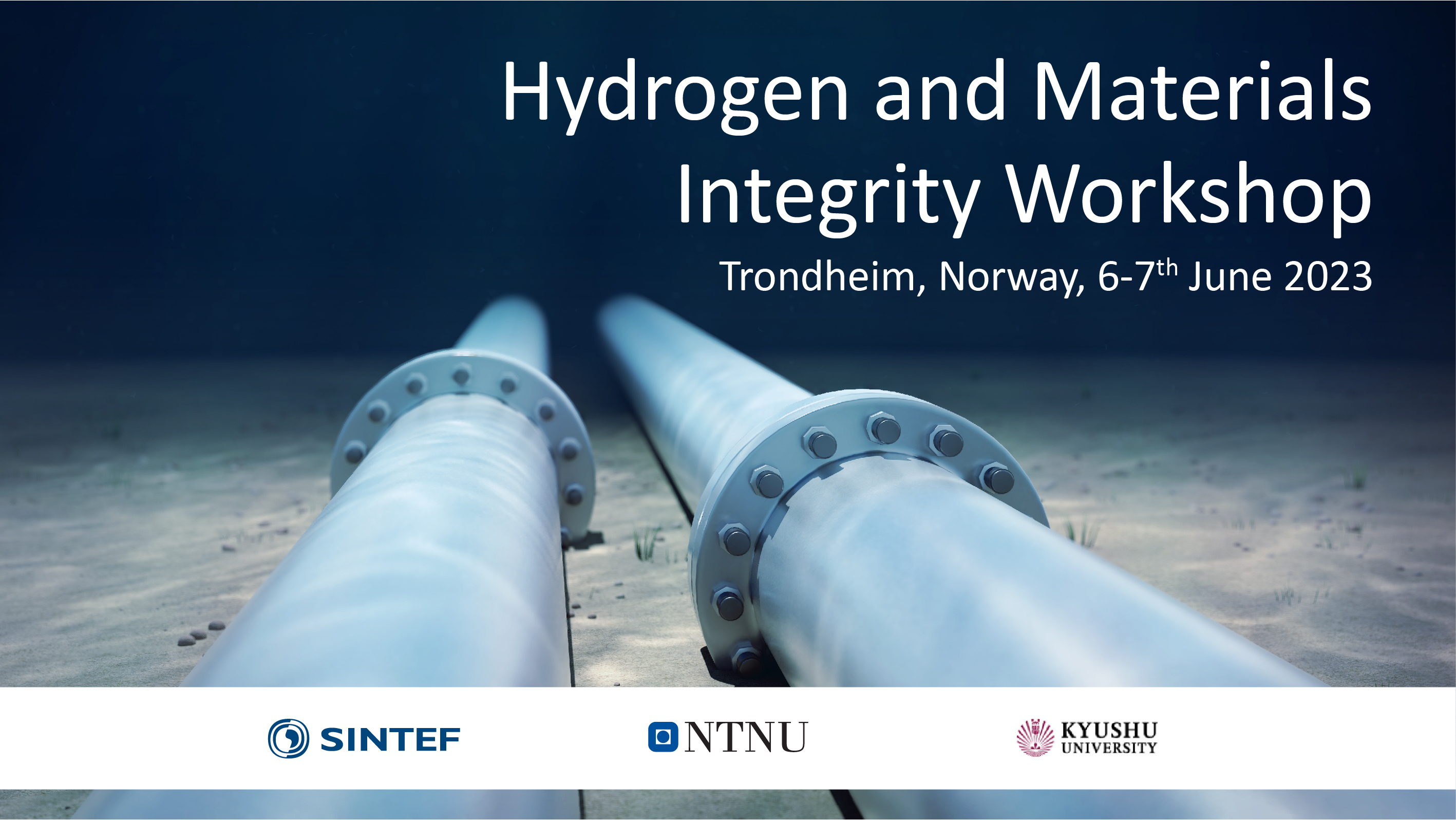 Hydrogen and Materials Integrity Workshop - SINTEF